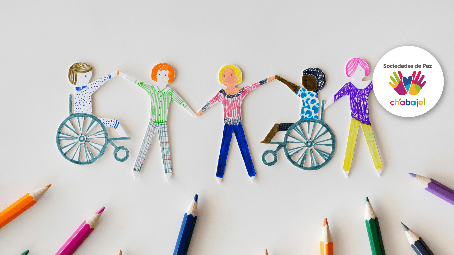 Fomentando una sociedad inclusiva: Claves hacia el éxito - Cumbre Ch’abajel